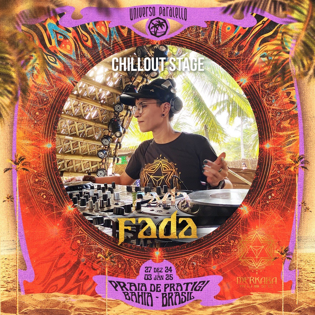 Stream Dj Fada * Festival Universo Paralello #18 ~ Chillout Stage (dec ...