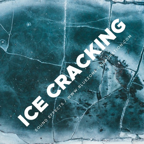 Stream Ice Cracking Sound Effects by Bluezone Corporation | Listen ...