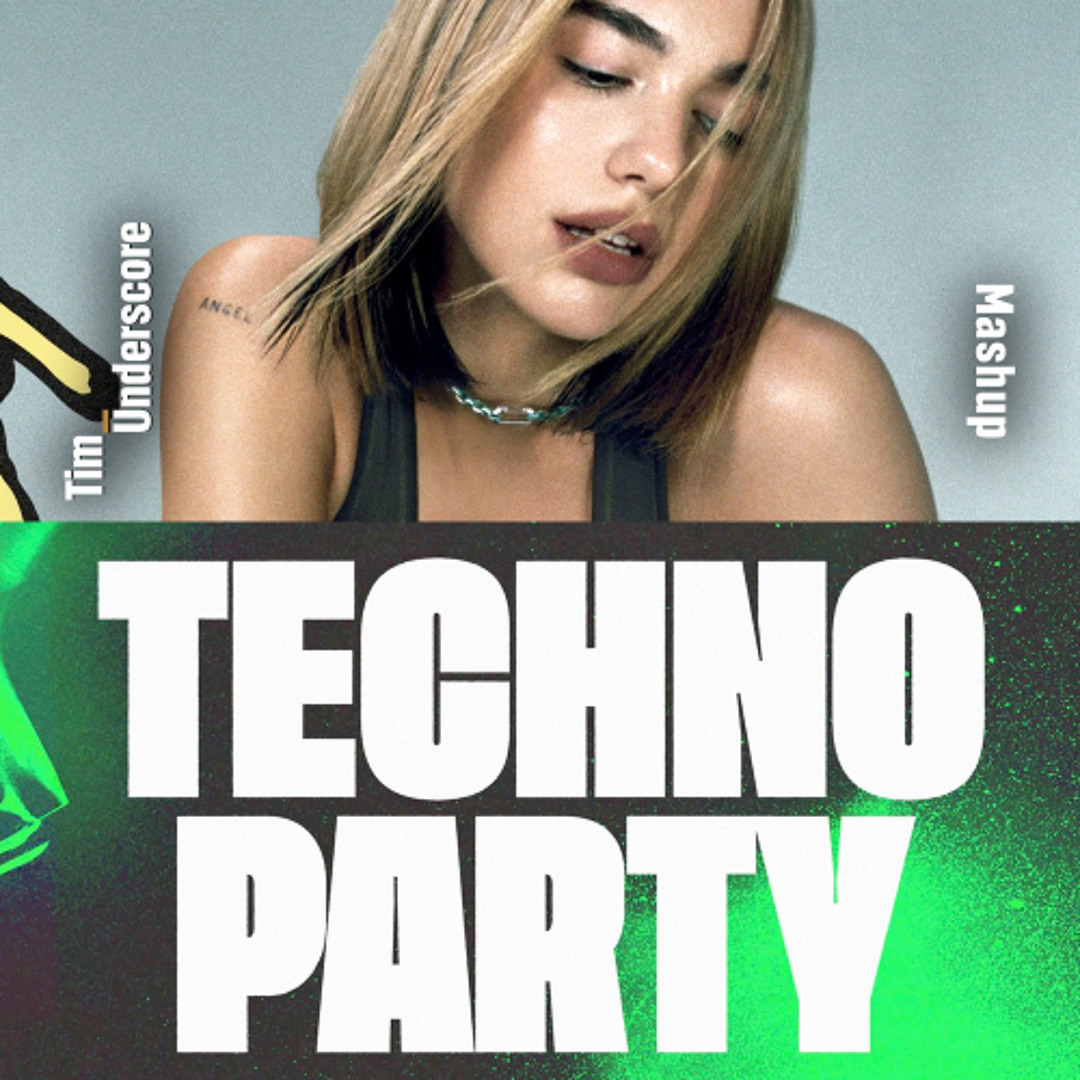 Stream Don't Start Now x Techno Party - Dua Lipa x Tujamo, VINNE (Tim ...