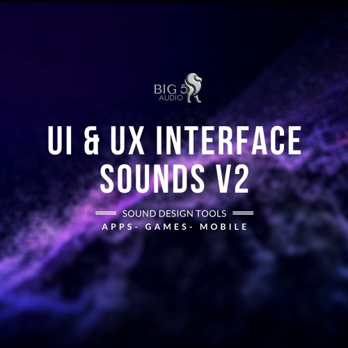 Stream UI AND UX INTERFACE SOUNDS_V2 by Big 5 Audio | Listen online for ...