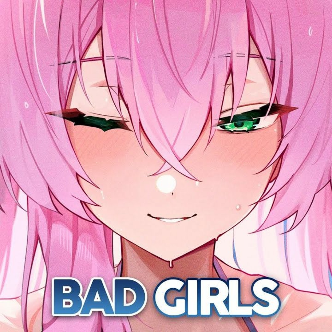 Stream Nightcore - Bad Girls by Nightcore Center | Listen online for ...