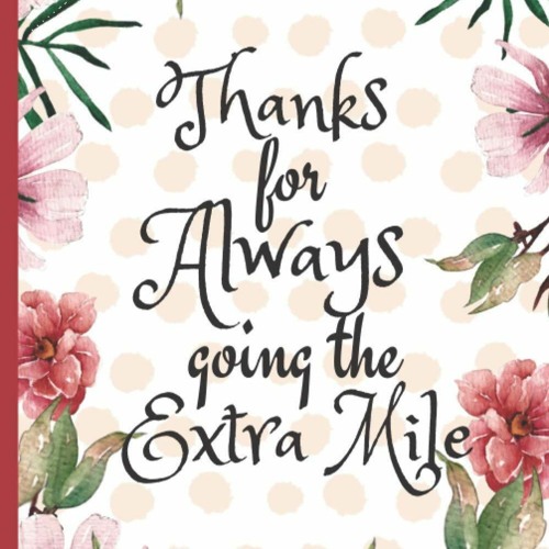 Stream episode [Download ]⚡️PDF ️ Thanks For Always Going The Extra ...