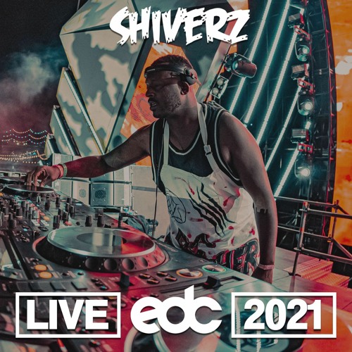 Stream Mr. Tracklist | Listen to Shiverz - EDC Las Vegas 2021 ...