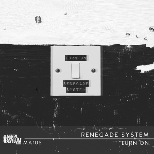 Stream Turn On by Renegade System | Listen online for free on SoundCloud