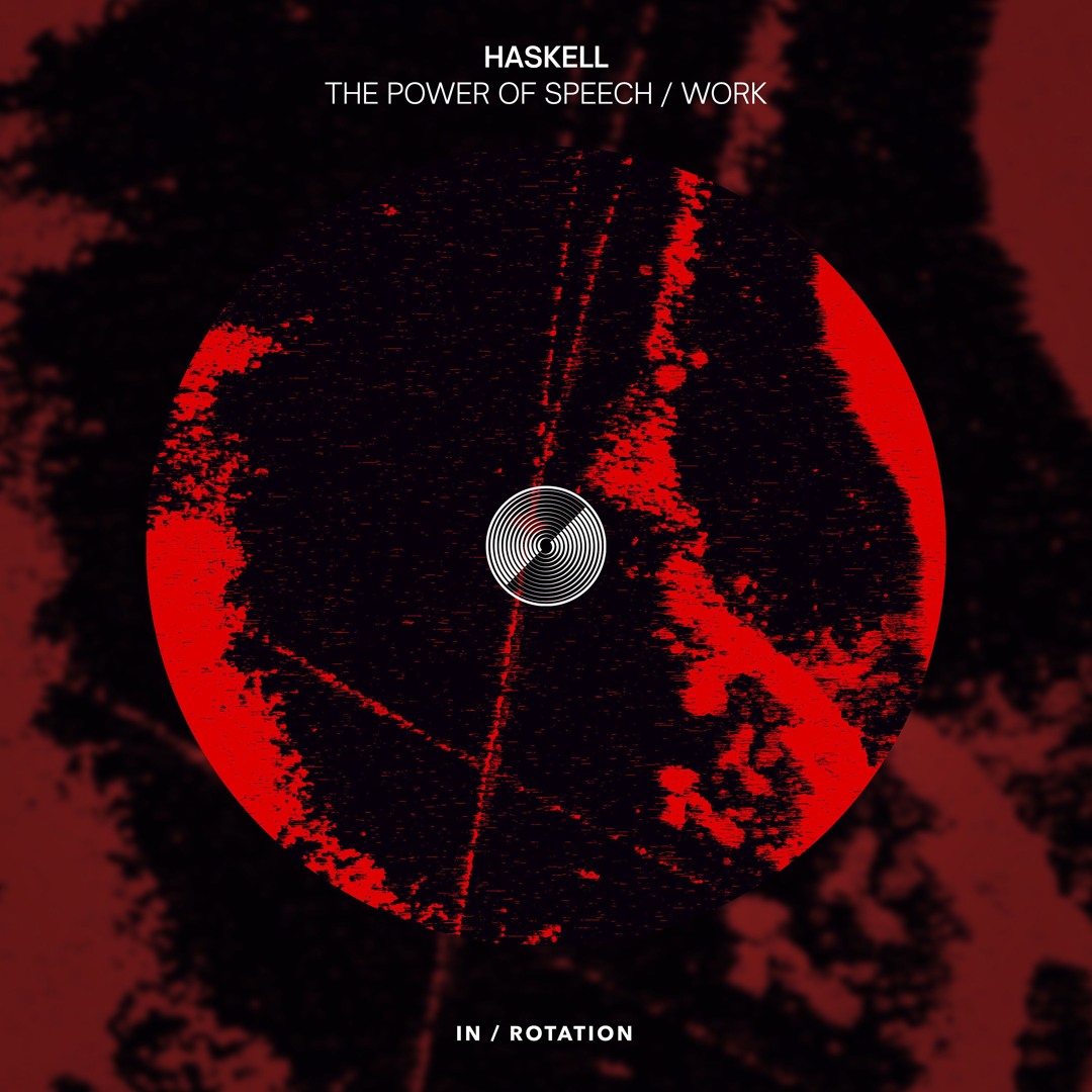 Stream HASKELL - The Power Of Speech by IN / ROTATION | Listen online for free on SoundCloud