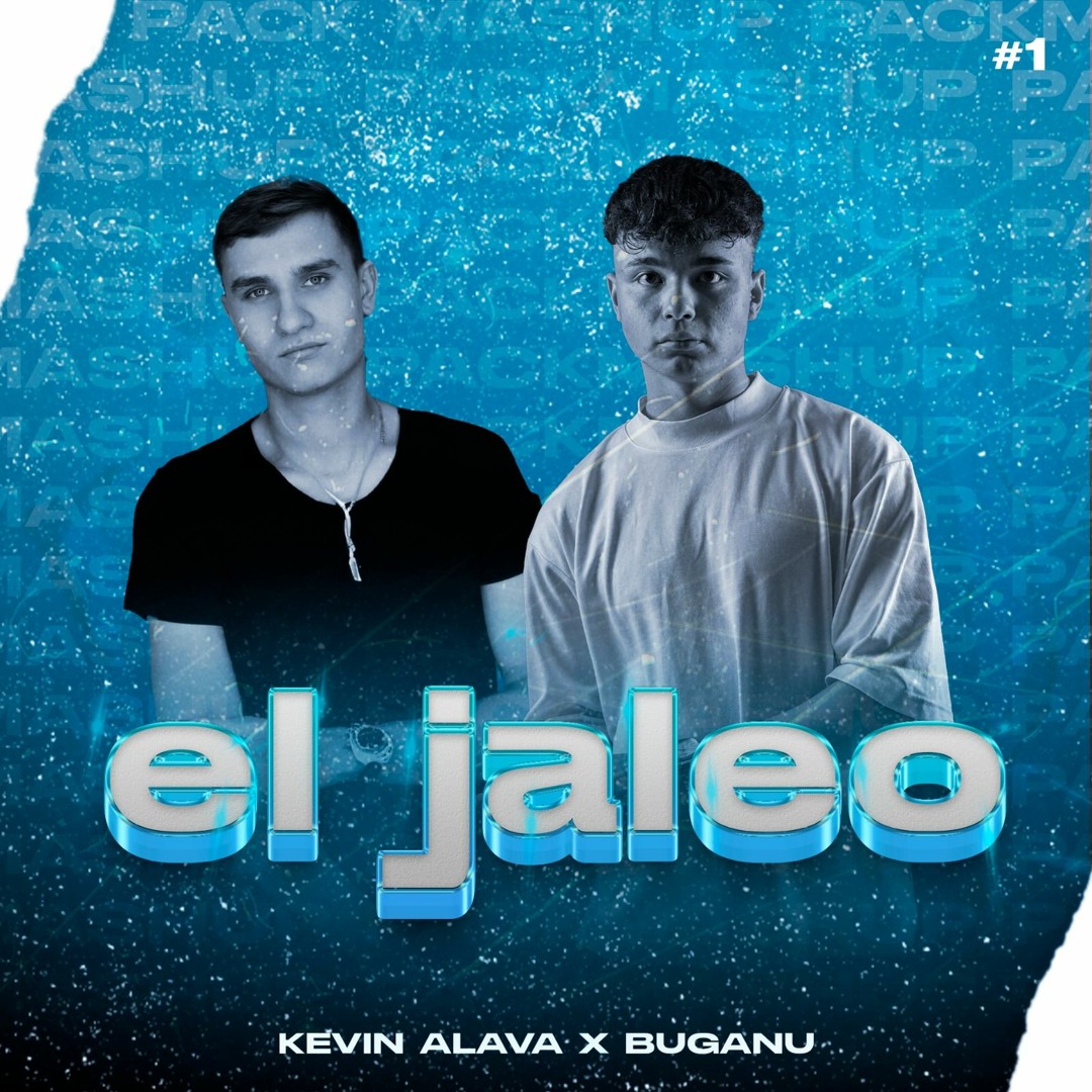 Stream El Jaleo Mashup Pack 🧊 (Buganu x Kevin Alava) by buganudj | Listen online for free on ...