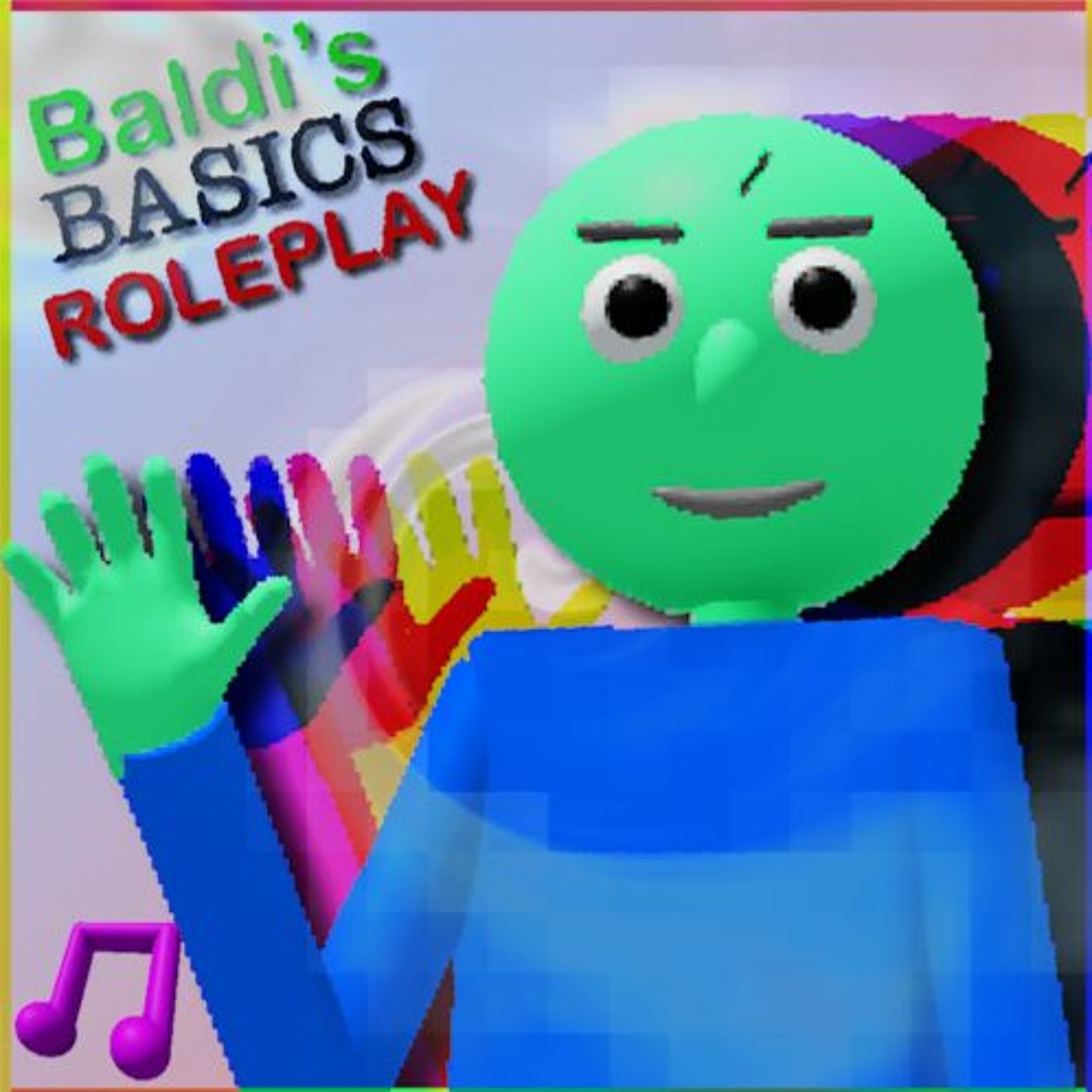 Stream Baldi's Basic's Roleplay | Listen to Baldi's Basic's Roleplay ...