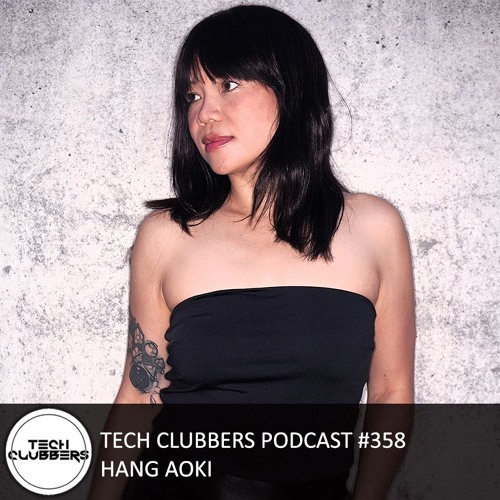 Stream Hang Aoki - Tech Clubbers Podcast #358 by Tech Clubbers | Listen online for free on ...