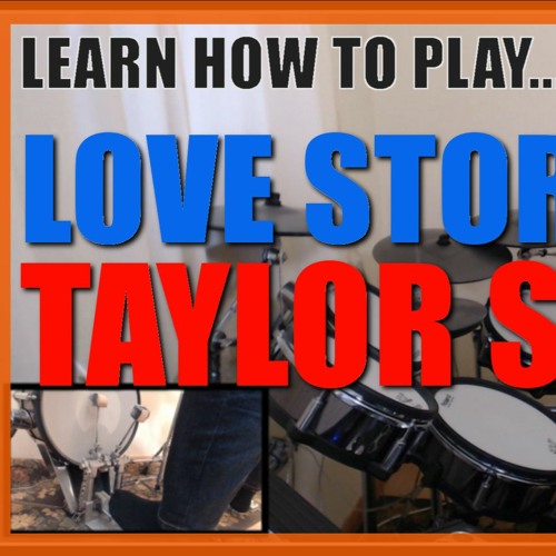 Stream ★ Love Story Taylor Swift ★ Drum Lesson Clip How To Play Song Matt Billingslea By