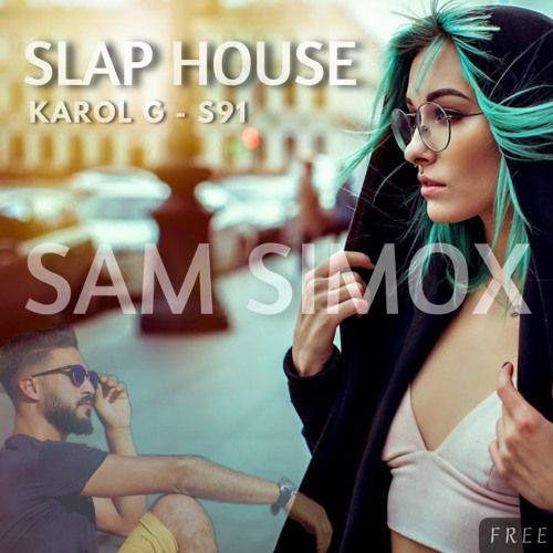 Stream KAROL G - S91 (Sam Simox Remix) by DJ Sam simox | Listen online for free on SoundCloud
