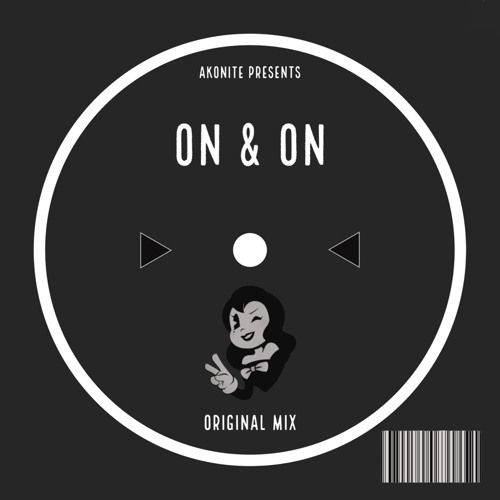 Stream Akonite - On & On by Akonite | Listen online for free on SoundCloud