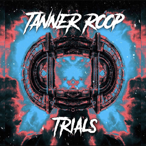 Stream TRIALS by Tanner Roop | Listen online for free on SoundCloud