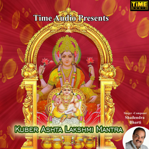 Stream Kuber Ashta Lakshmi Mantra by Shailendra Bharti | Listen online ... Stream Kuber Ashta Lakshmi Mantra by Shailendra Bharti | Listen online ...
