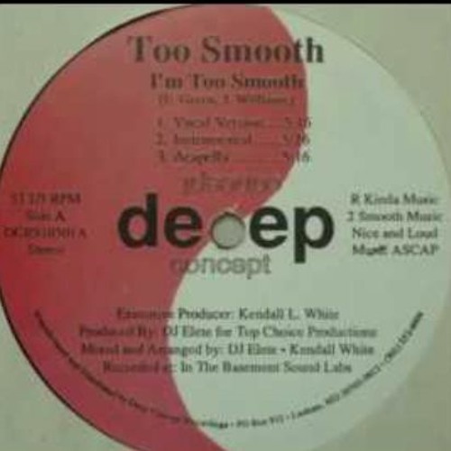 Stream Too Smooth - I'm Too Smooth [1992] (Produced By Elete) by Kate ...