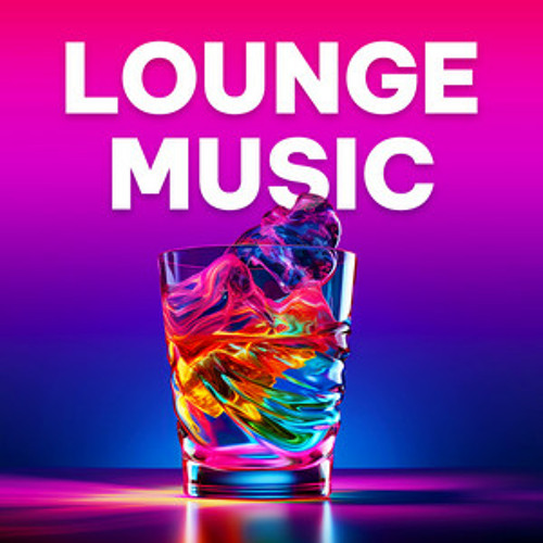 Stream Agt.musik | Listen to LOUNGE MUSIC 2024 🥂 chill out beats ...