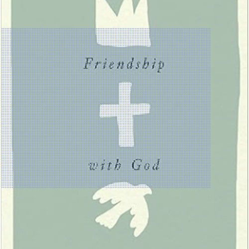 Stream Friendship with God Intro/Chapter 1 Stream Friendship with God Intro/Chapter 1