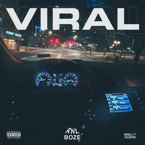Stream RNL Boze - Viral (Prod by Chris) by RNL BoZe | Listen online for ...