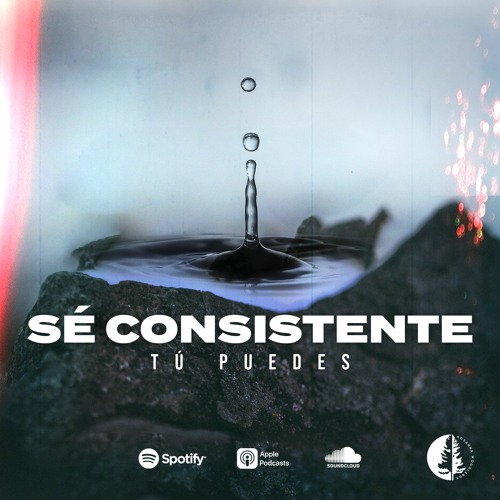 Stream Sé Consistente: Tú Puedes (Harold Guerra) by Hosanna Woodlands ...