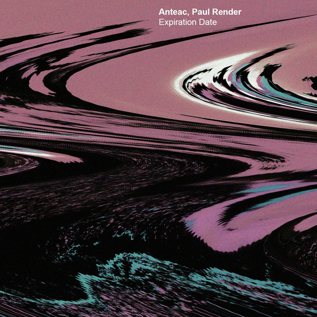 Stream PREMIERE: Anteac, Paul Render - Expiration Date (Original Mix ...