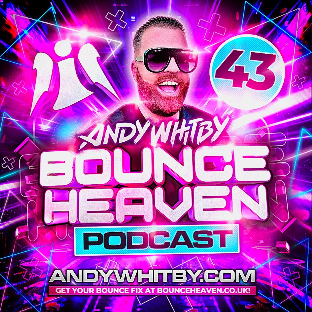 Stream Bounce Heaven 43 mixed by Andy Whitby by BOUNCE HEAVEN with Andy ...