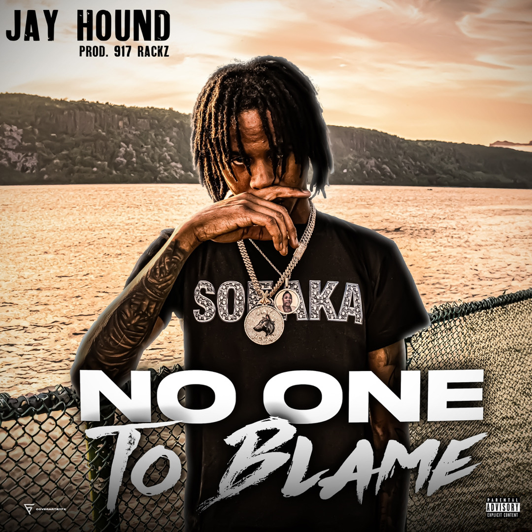 Stream Jay Hound - NO ONE TO BLAME (Prod. 917 Rackz) by 917 Rackz ...