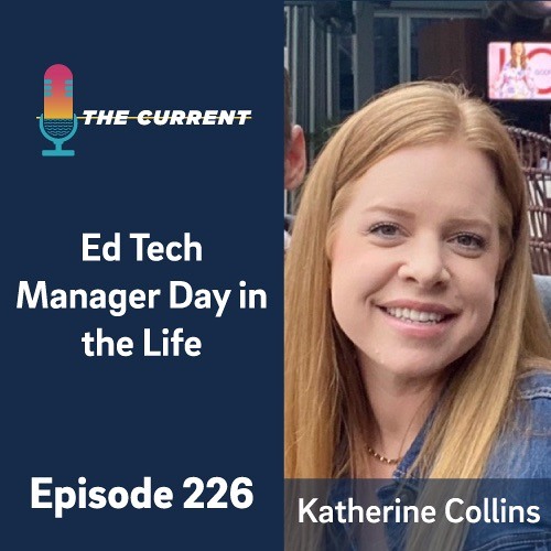 Stream Episode 226: Ed Tech Manager Day in the Life by The Current ...