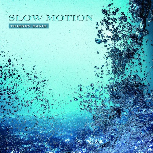 Stream thierry david | Listen to SLOW MOTION Album playlist online for ...