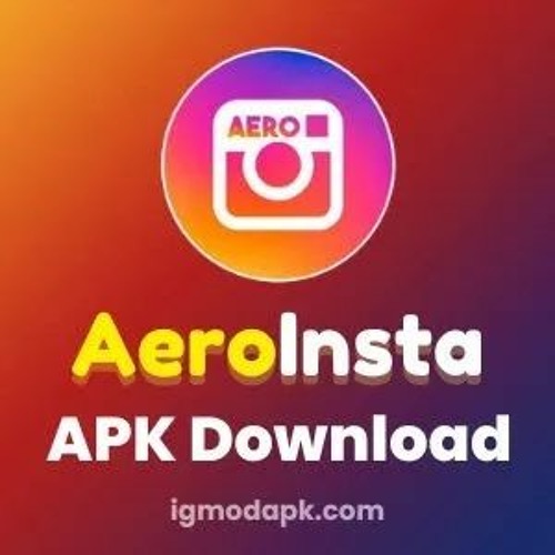 Stream Aero Instagram APK - How to Get the Best Instagram App for 2022 from Jakara | Listen ...