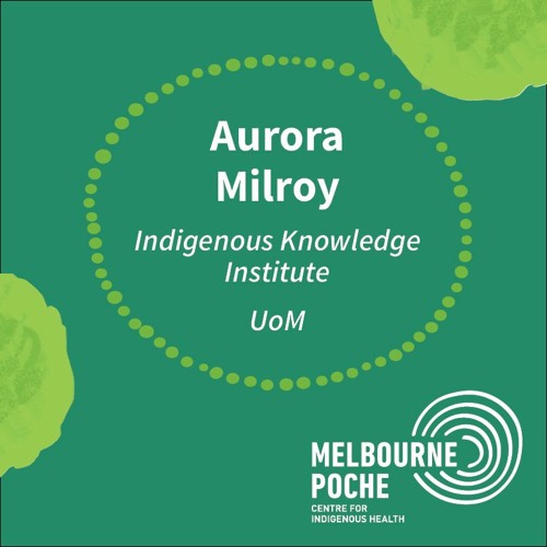 Stream episode Aurora Milroy - Indigenous Knowledge Institute by ...