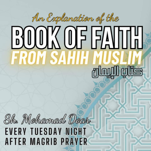 Stream #040 An Explanation of Kitab Al-Iman (Faith) from Sahih Muslim ...