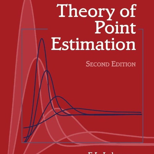 Stream Episode Pdf Read Theory Of Point Estimation Springer Texts In