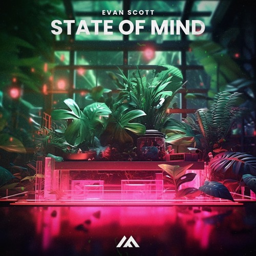 Listen to Evan Scott - State Of Mind by MNTN Records in Originals ...