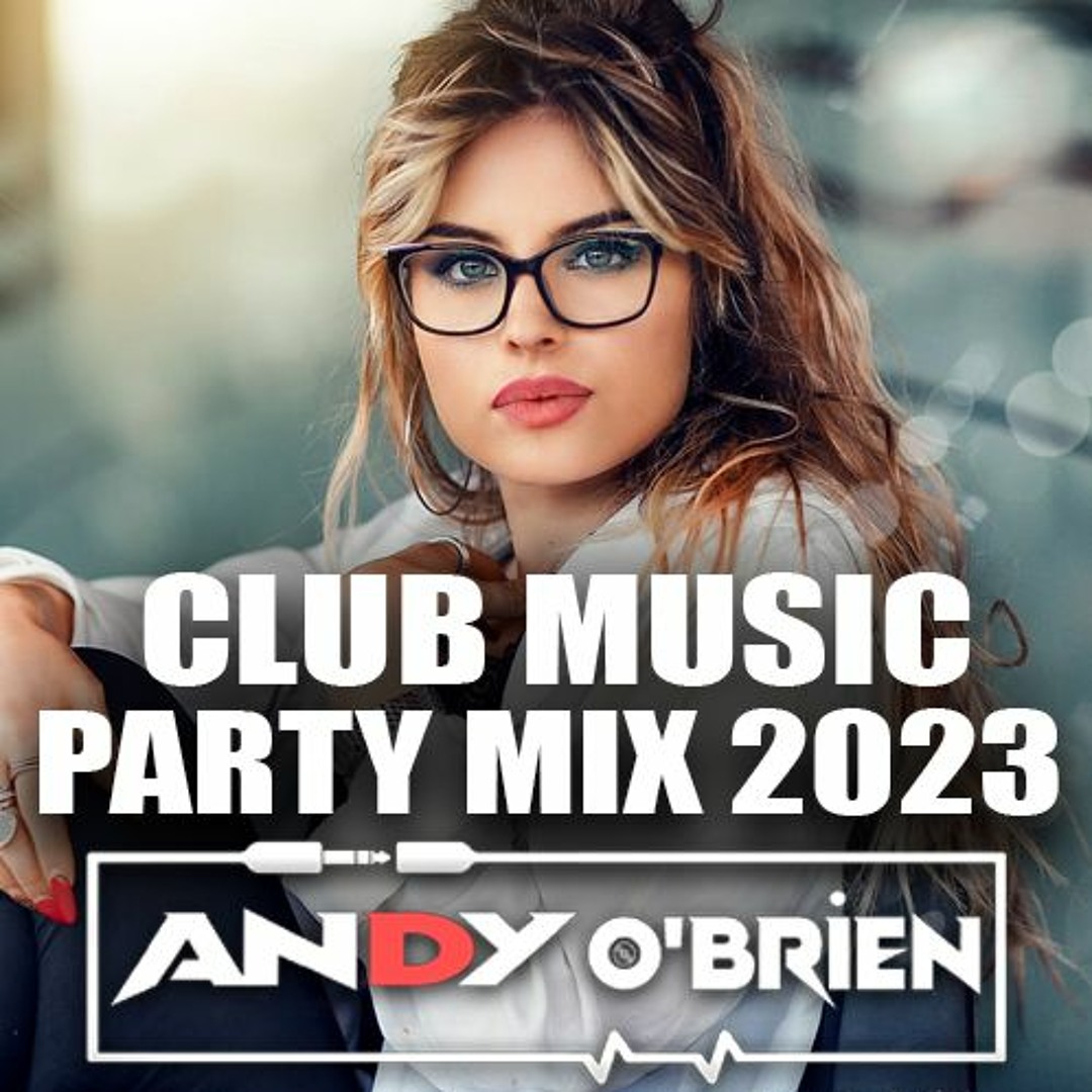 Stream Party Dance Music Mix 2023 - Best Remixes Of Popular Songs 2023 ...