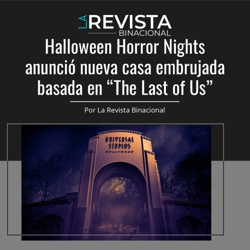 Stream episode Halloween Horror Nights anunció nueva casa embrujada ...