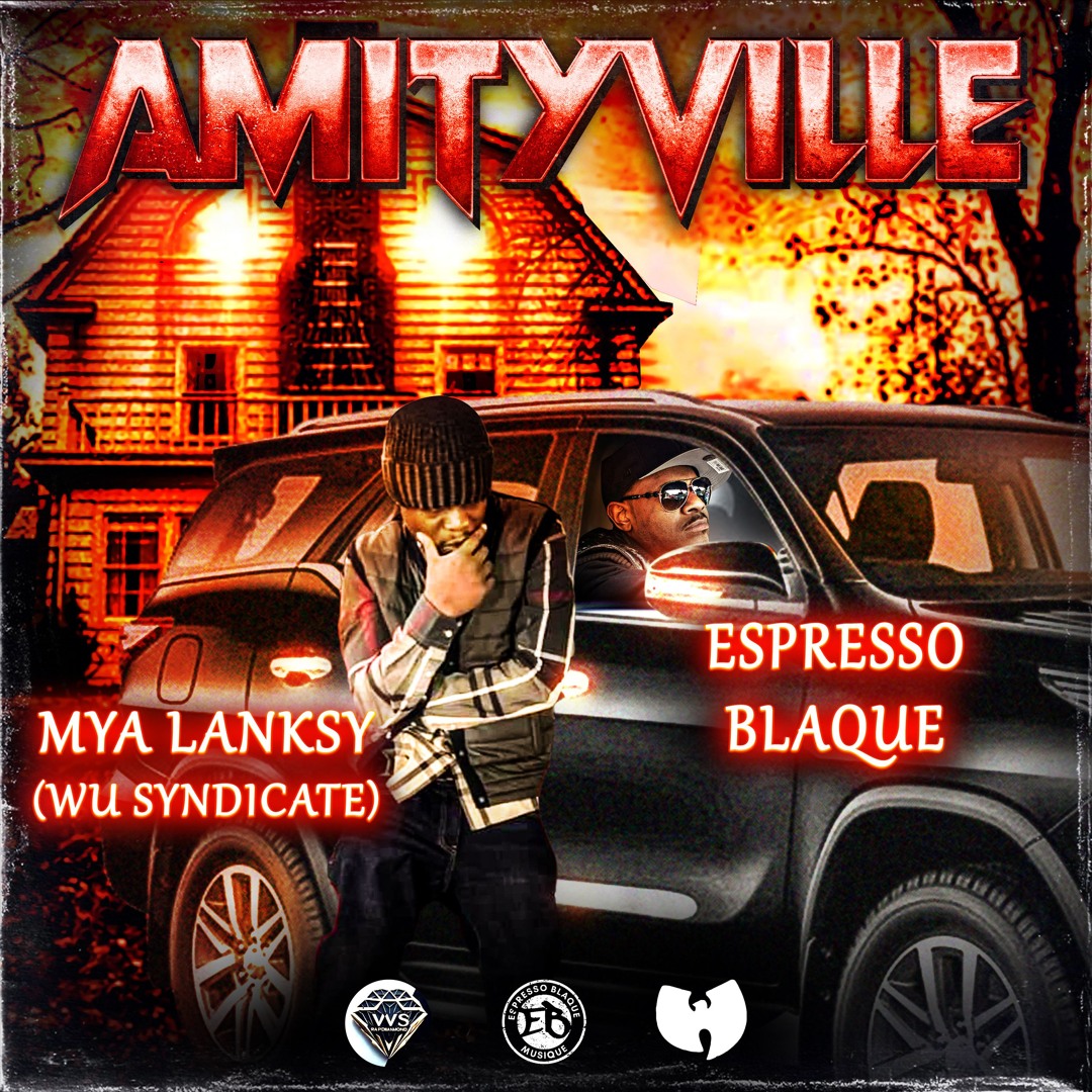 Stream Amityville - Espresso Blaque + Mya Lansky (WU SYNDICATE) by ...