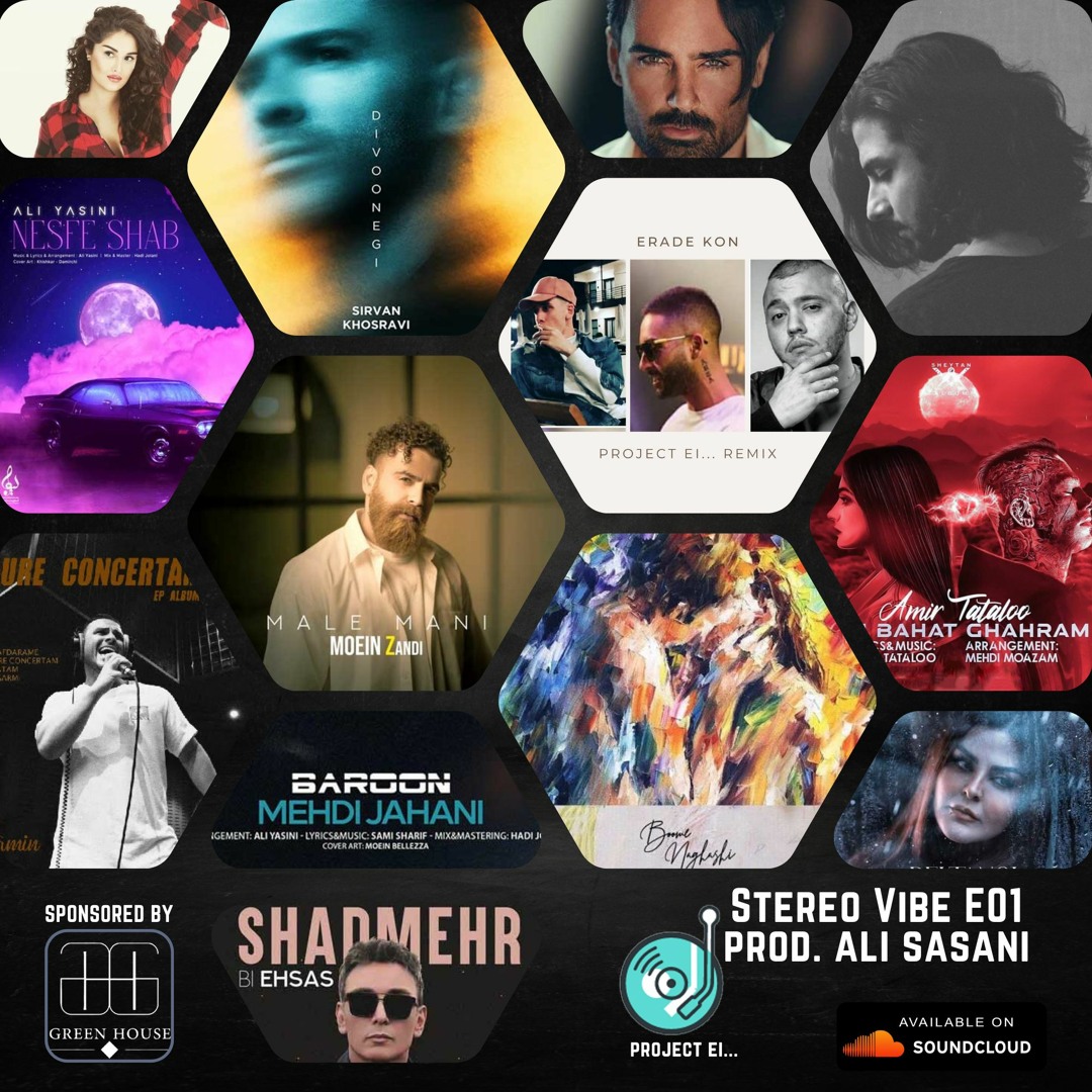 Stream Stereo Vibe E01 [ریمیکس علی ساسانی] (Sp. GreenHouse) [Prod. Ali ...