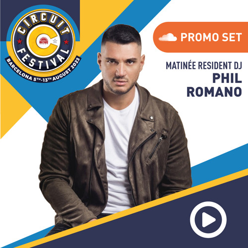 Stream Phil Romano - Circuit Festival 2023 by Matinée Radio Show ...
