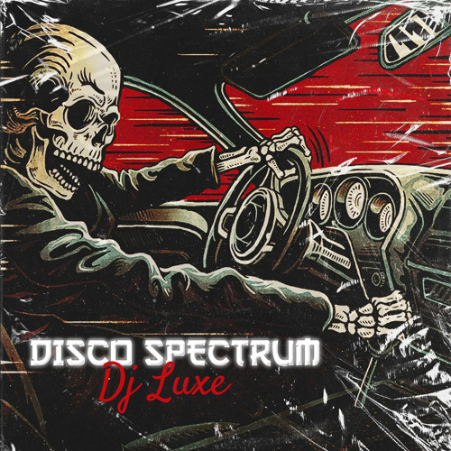 Stream Disco Spectrum by Dj Luxe | Listen online for free on SoundCloud