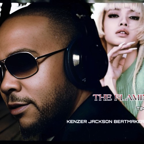 Stream VERSION 2: THE FLAMING GIRLS DANCING FLAMES 2 & TIMBALAND KENZER ...