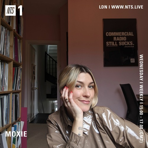 Stream Moxie On Nts Radio Home Broadcast 31 021220 By Moxie Listen Online For Free On