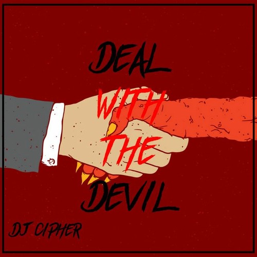 Stream DJ Cipher -DEAL WITH THE DEVIL😎🤝😈 by DJ Cipher | Listen online ...