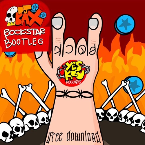 Stream DJ BAX - Nicklebax (ROCKSTAR BOOTLEG) >:||YESKRU-:-RECORDS||: