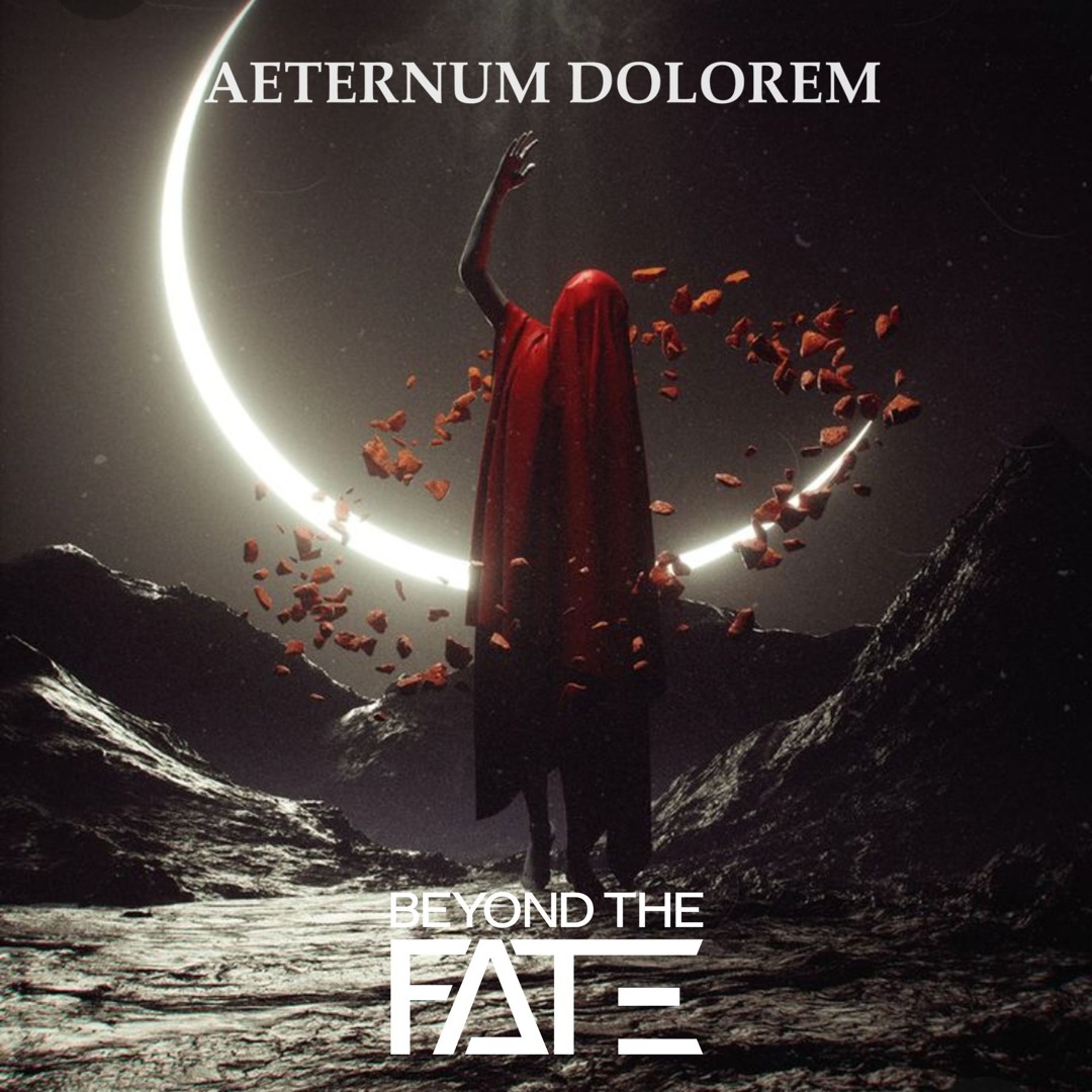 Stream Beyond The Fate | Listen to Aeternum Dolorem playlist online for ...