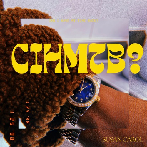 Stream Can I Have My Time Back? by Susan Carol' | Listen online for ...