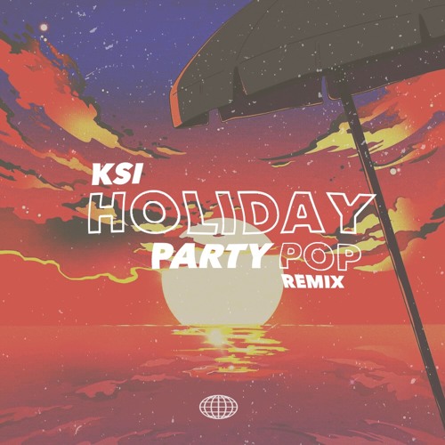 Stream Ksi- Holiday (Party Pop Remix) [Version 1.0] by PARTY POP ...