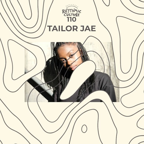 Stream RC:110 Tailor Jae by Rhythmic Culture | Listen online for free on SoundCloud