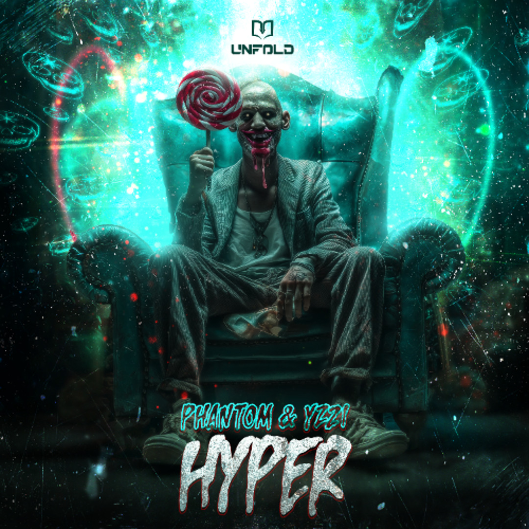 Stream Phantom & YZZI - HYPER by Unfold Records | Listen online for ...