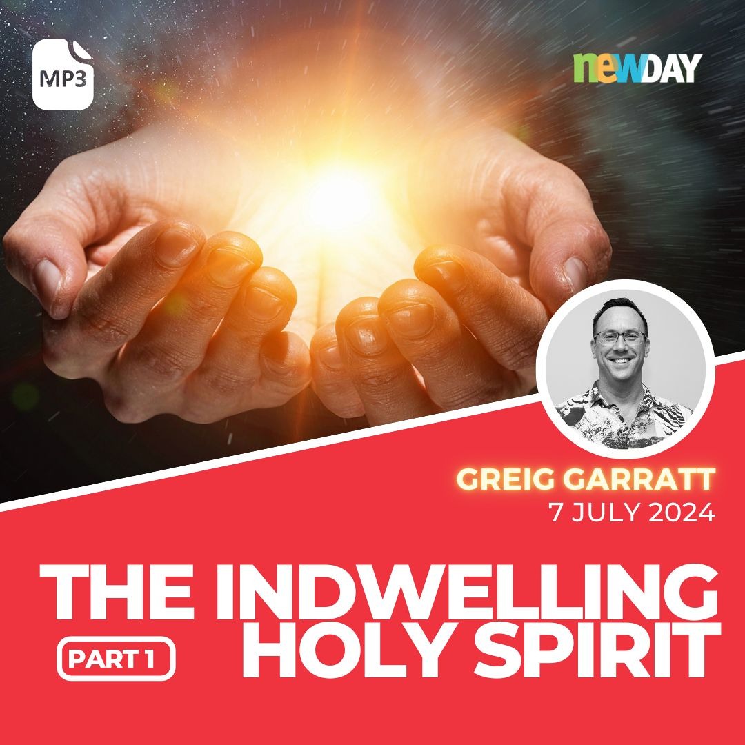Stream The indwelling Holy Spirit - Part 01 - Greig Garratt from newDAY ...