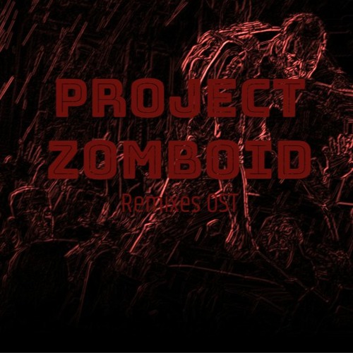 Stream Bazuris | Listen to Project Zomboid Ost playlist online for free ...