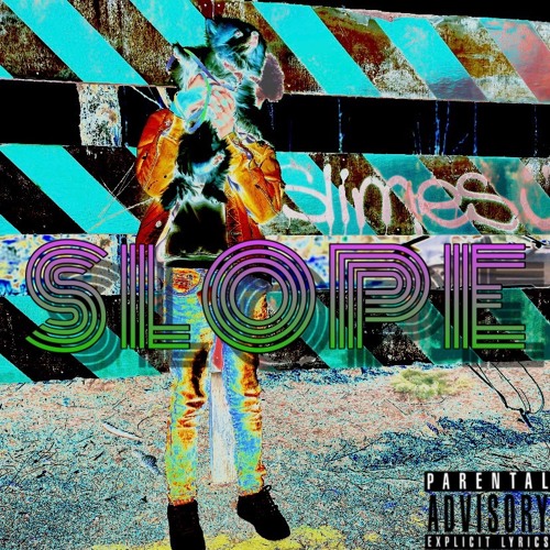 Stream Ø SLIME | Listen to SLOPE playlist online for free on SoundCloud